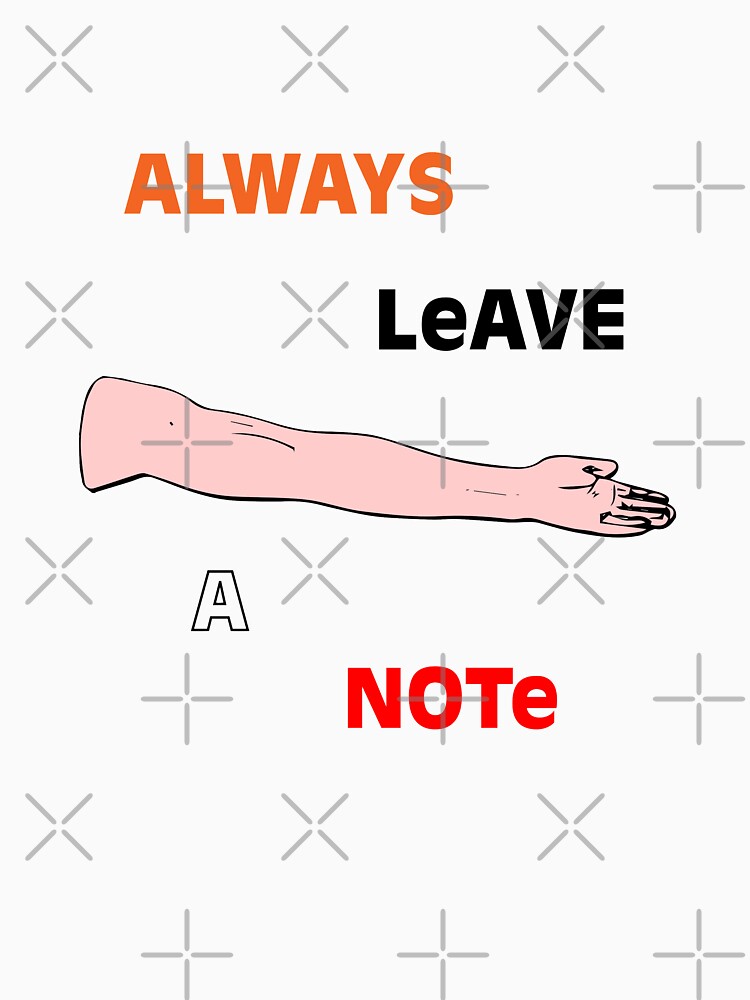 "Always Leave a Note" T-shirt for Sale by EdgarCat | Redbubble ...