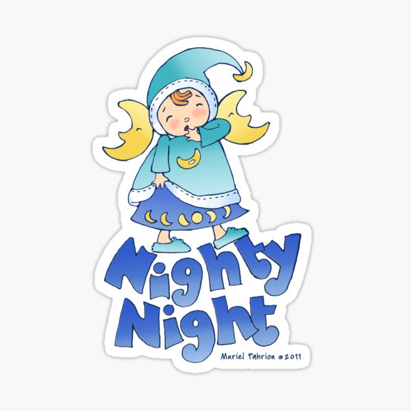 Nighty Night Stickers | Redbubble