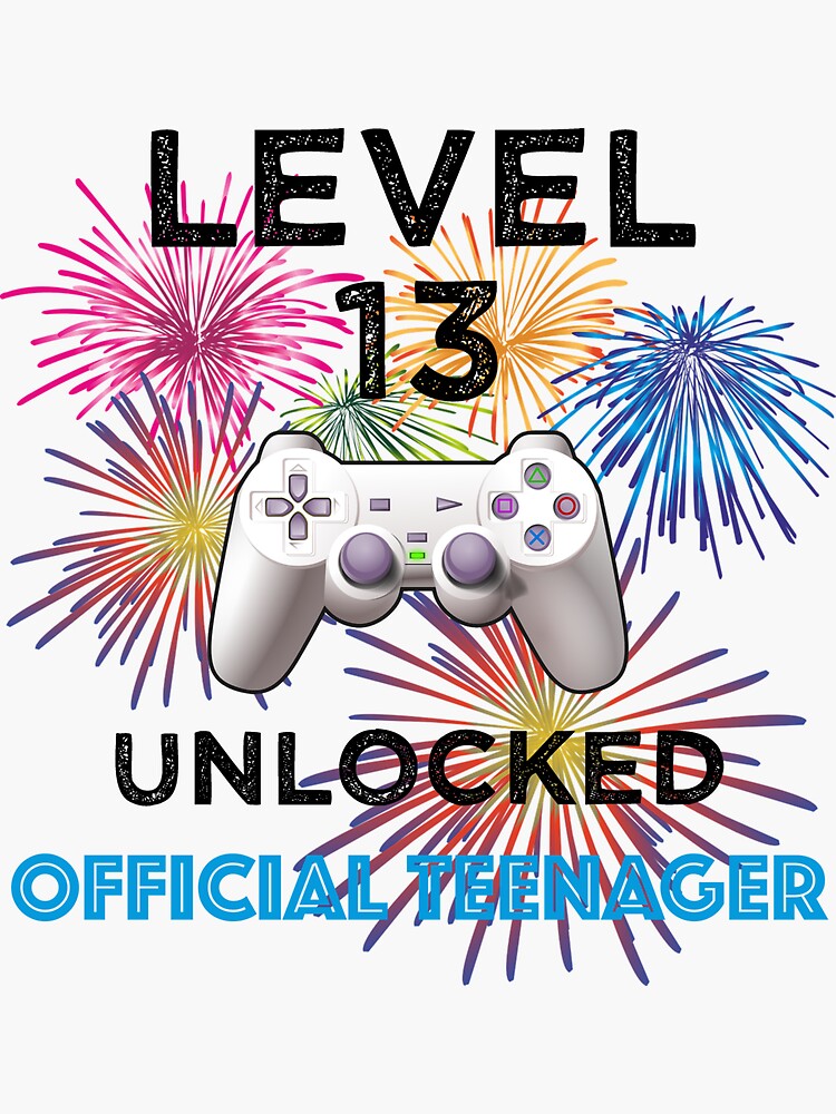 "Level 13 Unlocked Official Teenager Birthday" Sticker for Sale by ...