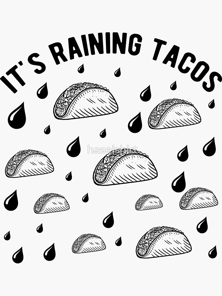 "It's Raining Tacos Taco Tuesday Birthday Gift" Sticker for Sale by ...