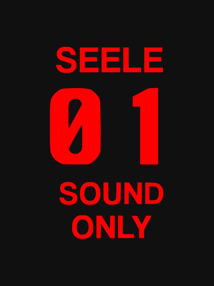 "SEELE 01 SOUND ONLY" T-shirt for Sale by Loveless1010 | Redbubble ...