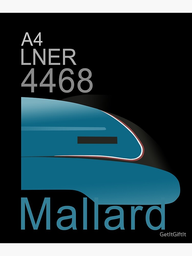 "A4 LNER A4 Mallard Steam Train design " Art Print by GetItGiftIt ...