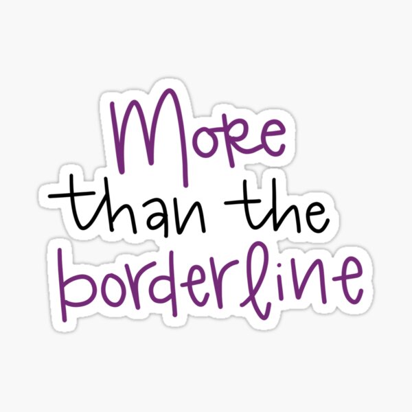 "More than the Borderline" Sticker for Sale by jackiegu | Redbubble