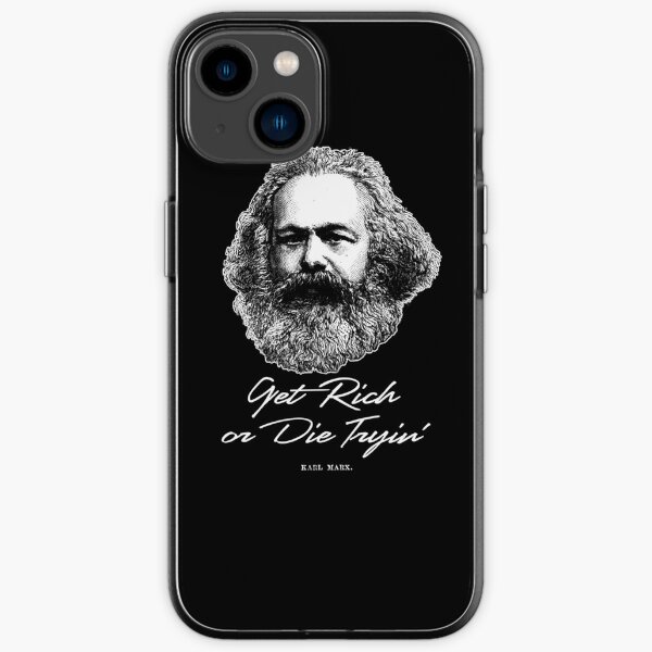 "Get Rich or Die Tryin' by Karl Marx" iPhone Case for Sale by ...