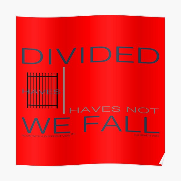 Income Inequality Posters | Redbubble