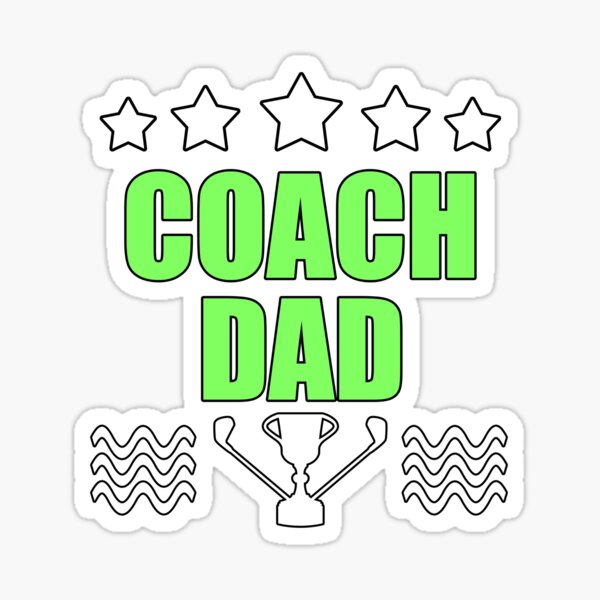 "Coach Dad Daddy Father Fathers Day" Sticker by haselshirt | Redbubble