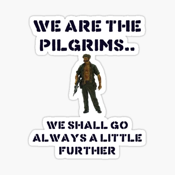"We are the pilgrims" Sticker for Sale by 81MikeMike | Redbubble