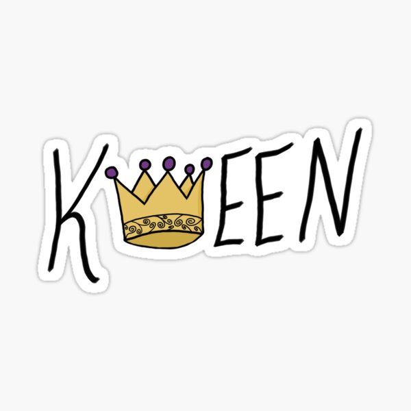 "KWEEN" Sticker for Sale by feliscatus13 | Redbubble