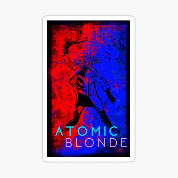 "Atomic Blonde Variant Poster" Sticker for Sale by lizbona88 | Redbubble