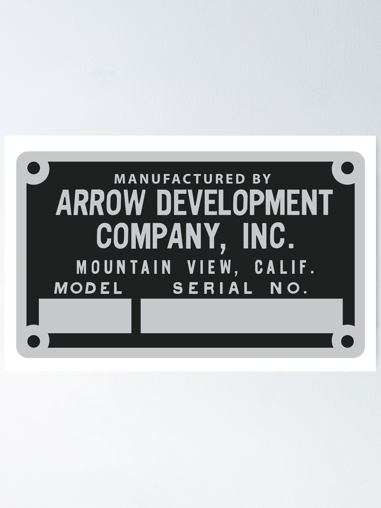 "Manufactured by Arrow Development Sign" Poster for Sale by ...