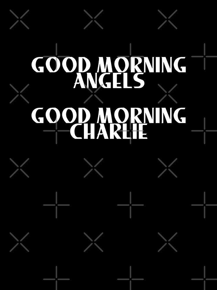 "Good Morning Charlie's Angels" Greeting Card for Sale by ConnorMcKee ...