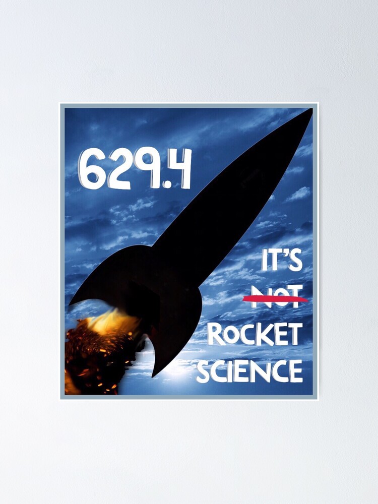 "It’s Rocket Science..." Poster by jonfun1 | Redbubble