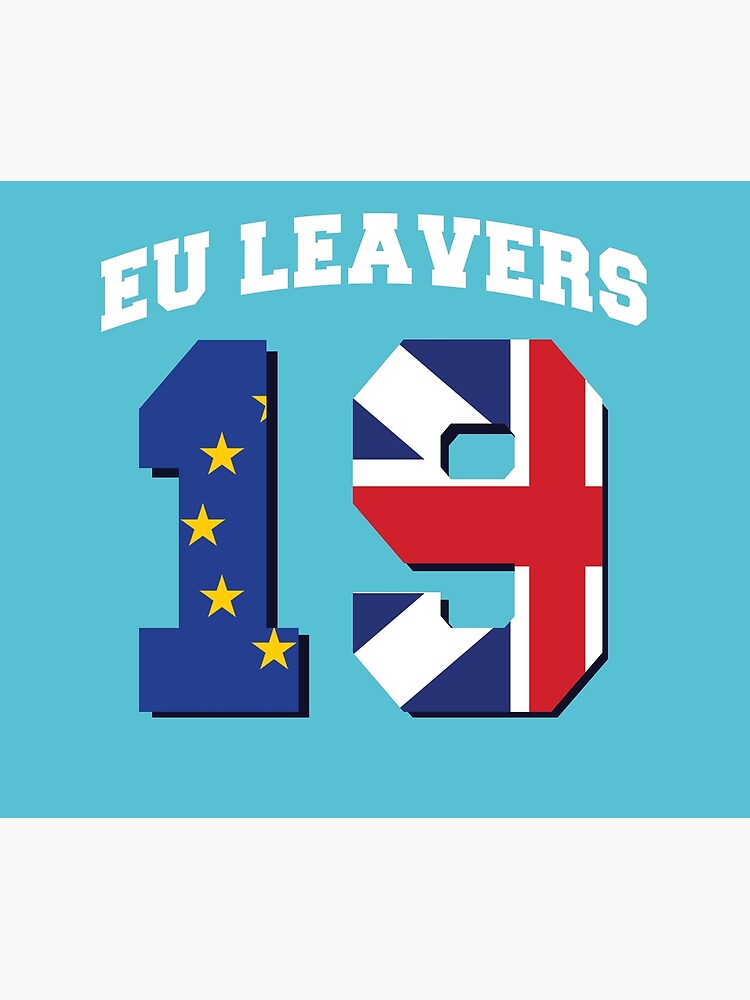 "EU LEAVERS WHITE LETTERING BREXIT 2019" Poster for Sale by doodletown ...