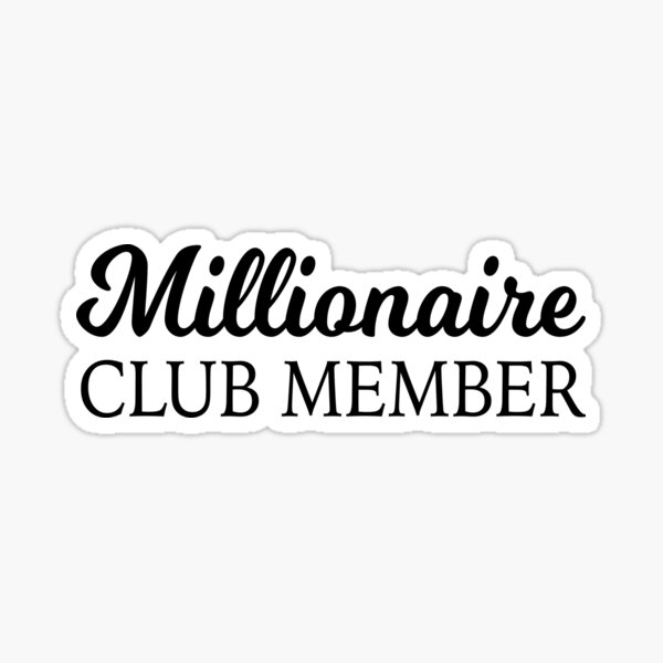 "Millionaire Club Member Entrepreneur Cool Training Gift " Sticker by ...