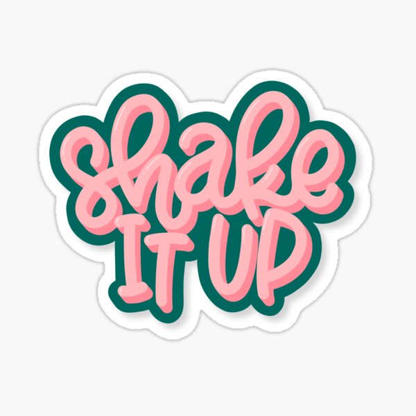 "Shake It Up" Sticker by tjseeletters | Redbubble