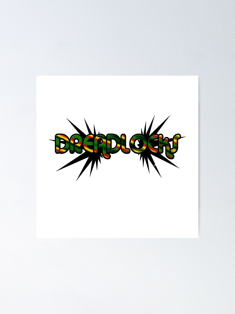 "Dreadlocks " Poster for Sale by Demandmydesigns | Redbubble