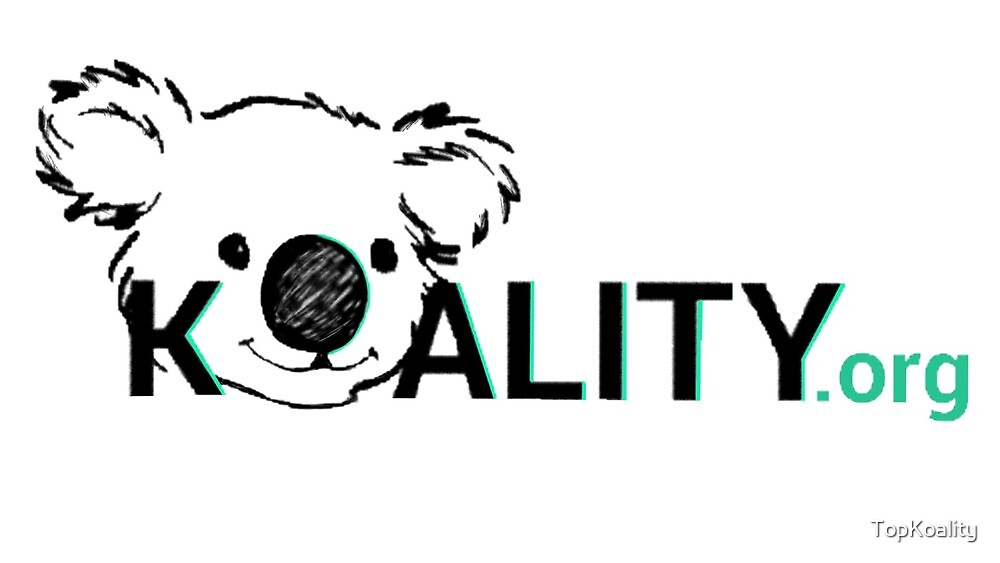 "TopQuality koala inspired Koality brand" by TopKoality | Redbubble