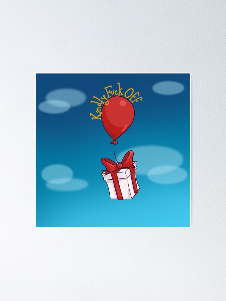 "Kindly Fuck Off" Poster for Sale by IvoryRainbow | Redbubble