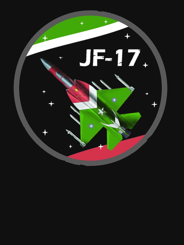 "JF17 Thunder Pakistani Fighter Jet - Pakistan Air Force" T-shirt for ...