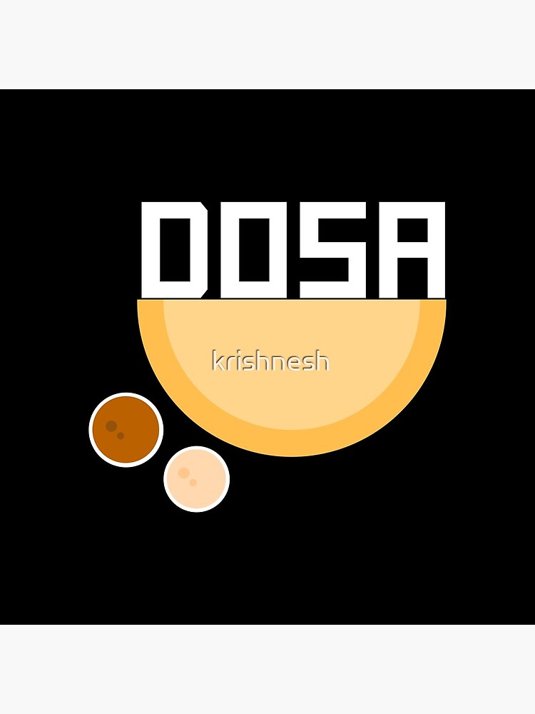 "DOSA" Poster by krishnesh | Redbubble