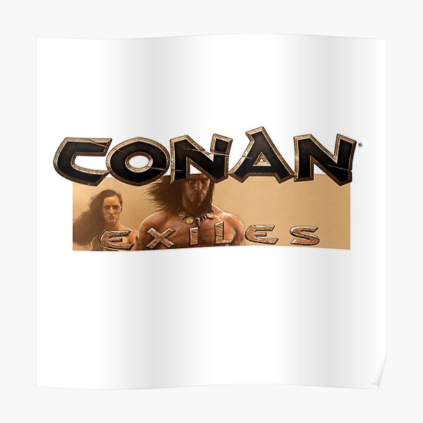 "Conan Exiles" Poster by Frnck | Redbubble