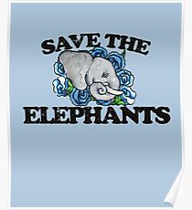 Save The Elephants Posters | Redbubble