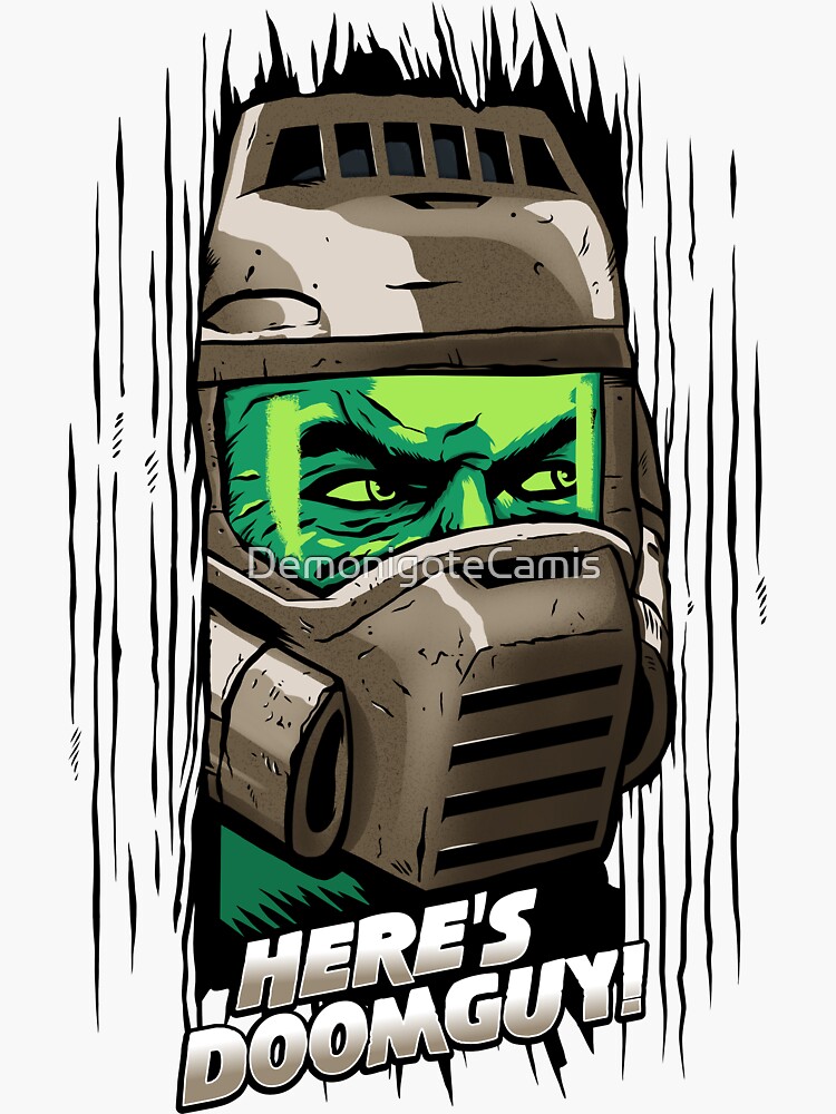 "Here's Doomguy!" Sticker for Sale by DemonigoteCamis | Redbubble