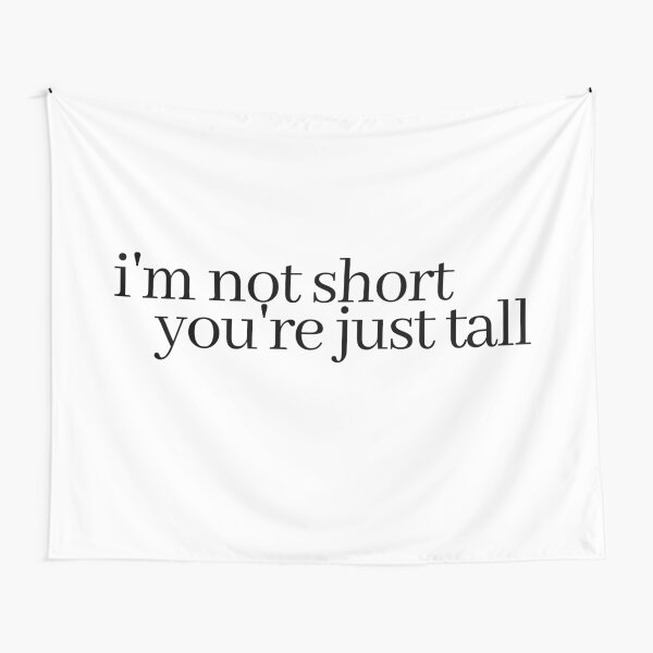 Short People Gifts & Merchandise | Redbubble