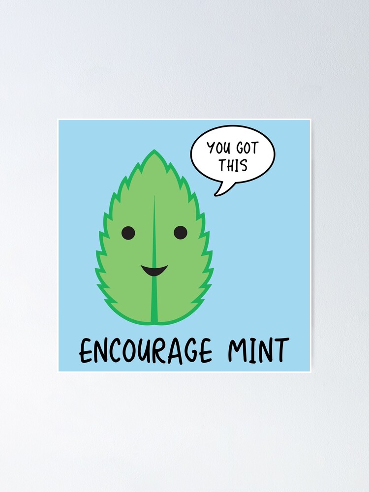 "Encourage Mint" Poster for Sale by PKHalford | Redbubble