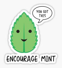 Encourage Mint Stickers | Redbubble