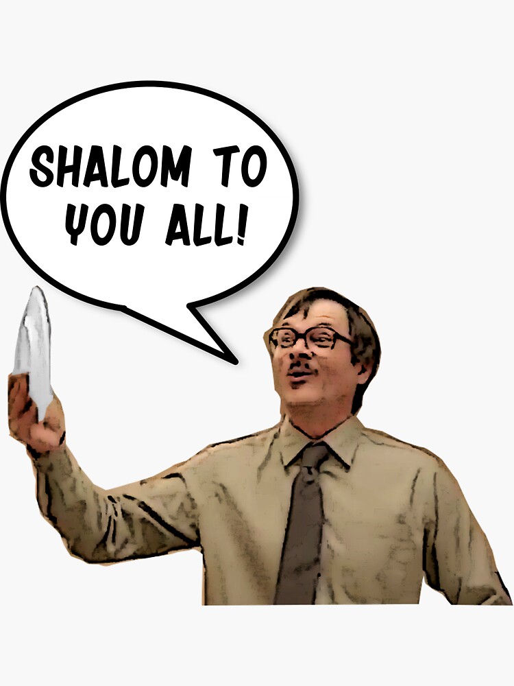 "Shalom To You All Friday Night Dinner Shirt Jim Plate Smash" Sticker ...