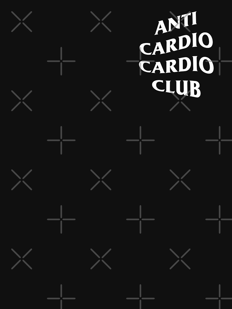 "Anti Cardio Cardio Club" T-shirt for Sale by tdjeff02 | Redbubble ...