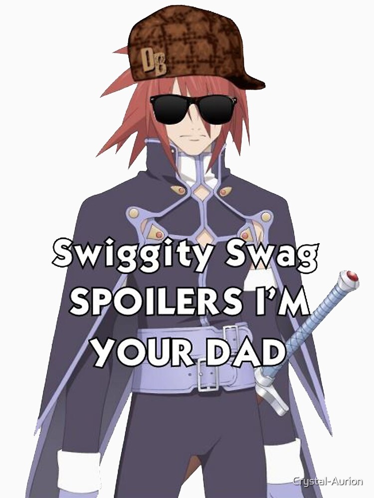 "Swiggity Swag SPOILERS I'M YOUR DAD" T-shirt for Sale by Crystal ...