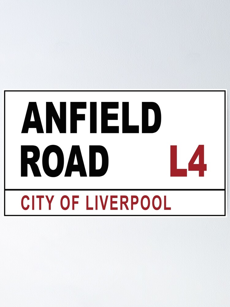 "Anfield Road Liverpool Street Sign" Poster for Sale by rogue-design ...