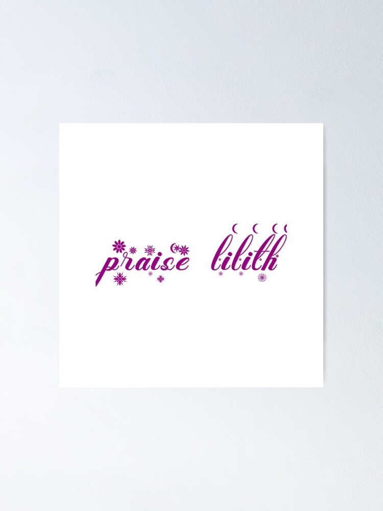 "CAOS Praise Lilith" Poster by enchantizzle | Redbubble