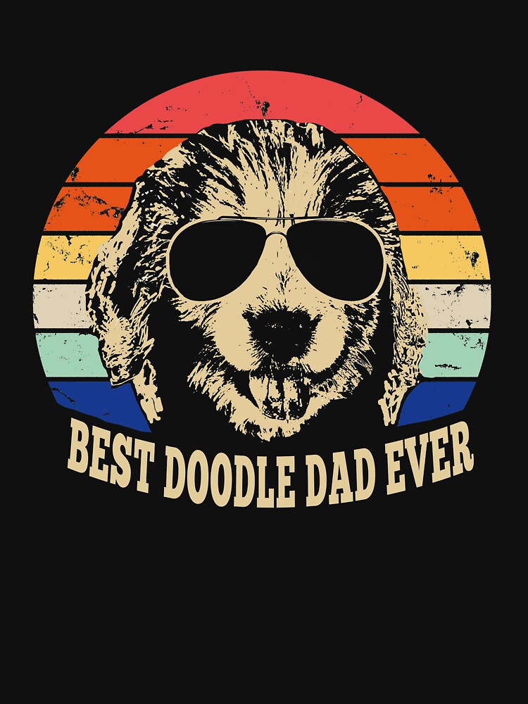 "Best Doodle Dad Ever Vintage Retro" Classic T-Shirt for Sale by ...