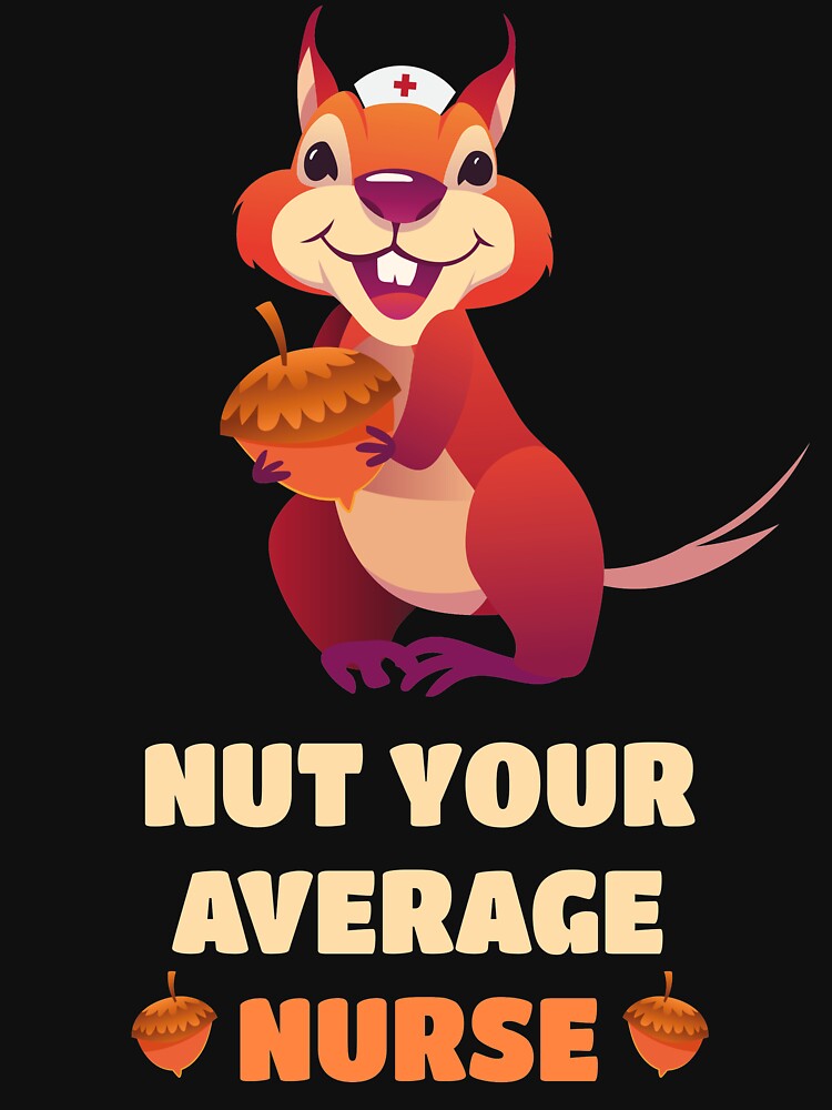 "Funny Squirrel Nurse" T-shirt by SQWEAR | Redbubble