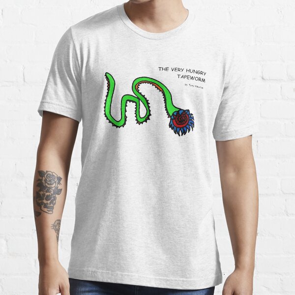 "The Very Hungry Tapeworm" T-shirt by tnewton69 | Redbubble | very t ...