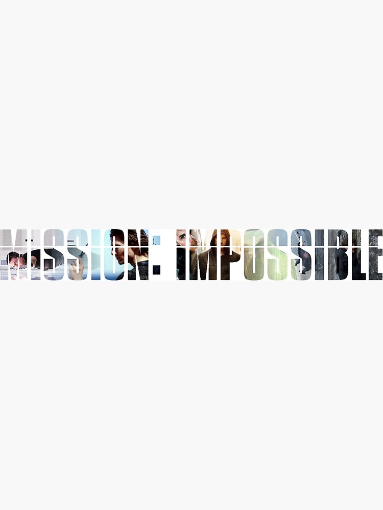 "Mission: Impossible - All Movies" Sticker for Sale by GabrielRobinson ...