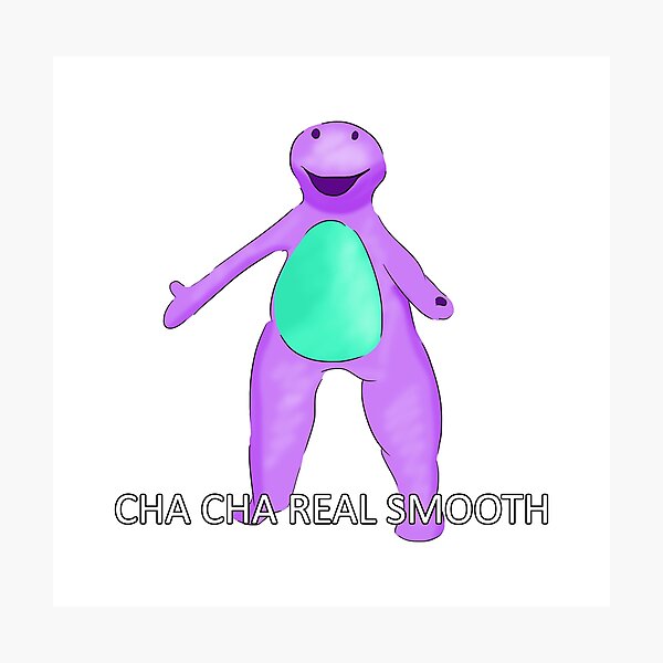 "Barney Cha Cha Real Smooth Meme" Photographic Print for Sale by ...