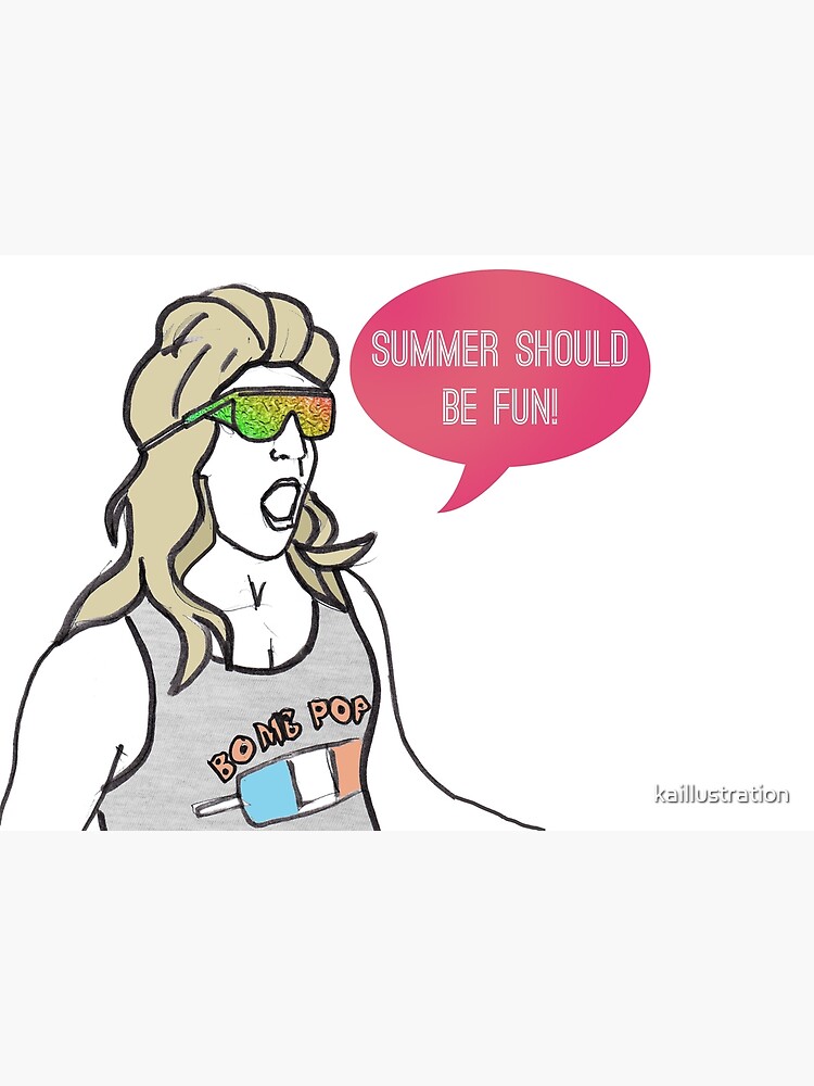 "Summer should be fun" Photographic Print for Sale by kaillustration ...