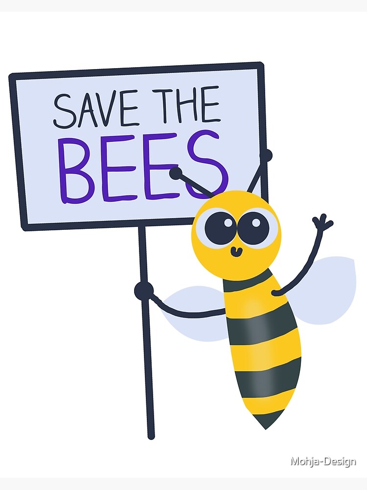 "Save the Bees, bee with demonstration sign" Art Board Printundefined ...