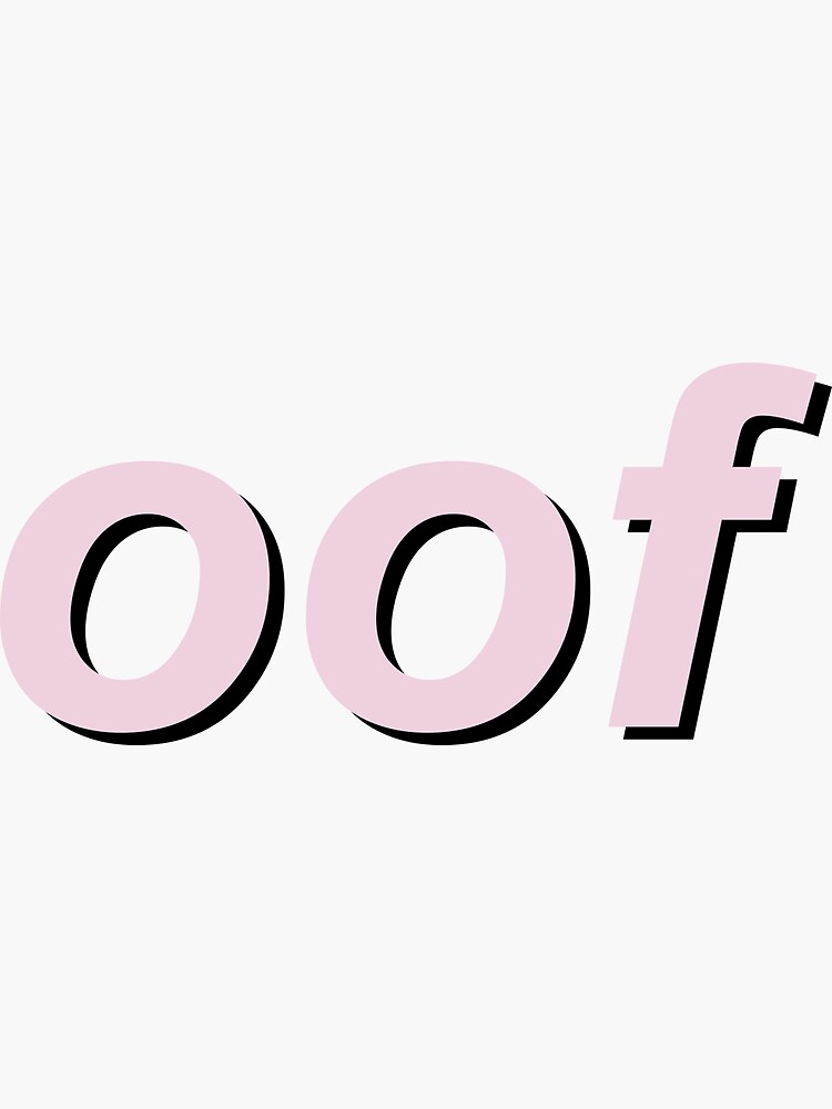 "Oof" Sticker for Sale by diditheunicorn | Redbubble