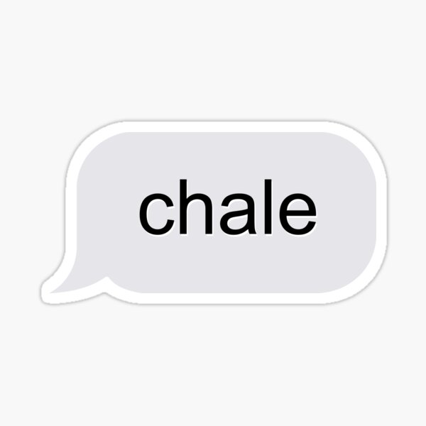 Chale Gifts & Merchandise for Sale | Redbubble