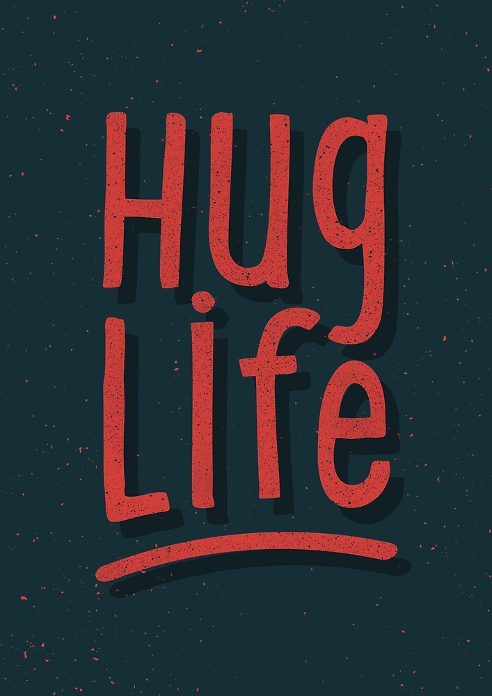 "Hug Life" by cabinsupplyco | Redbubble