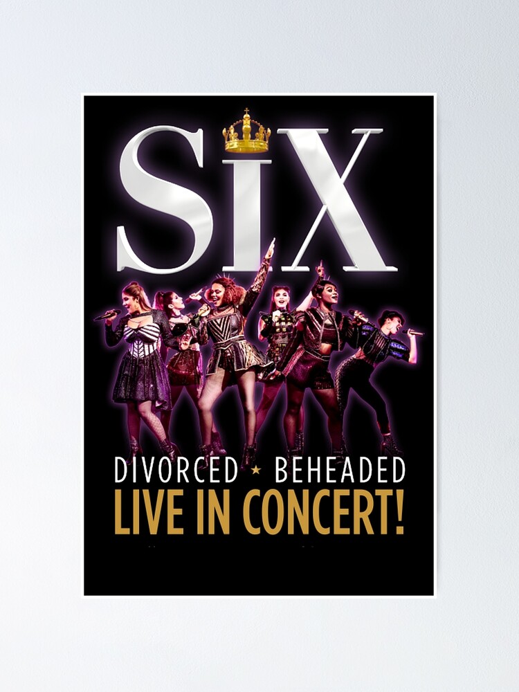 "Six the Musical bill inspired poster style artwork" Poster for Sale by ...