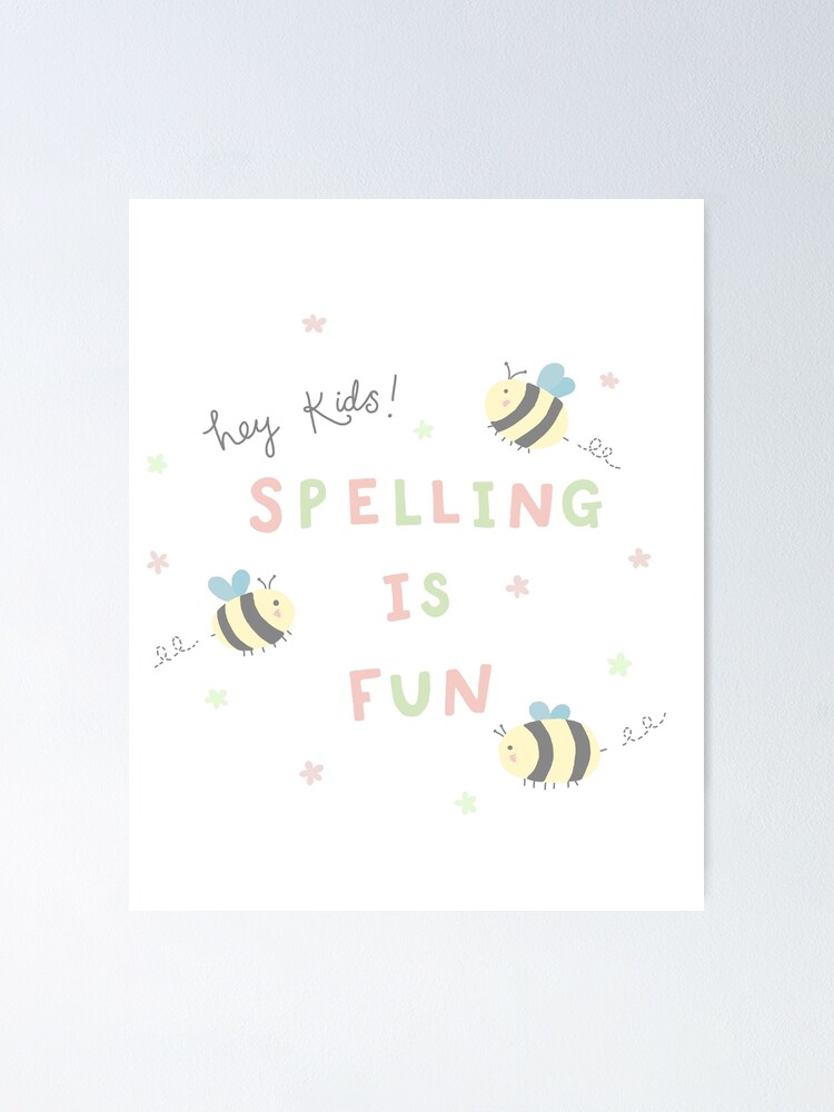 "Spelling Is Fun!" Poster by liter-arty | Redbubble