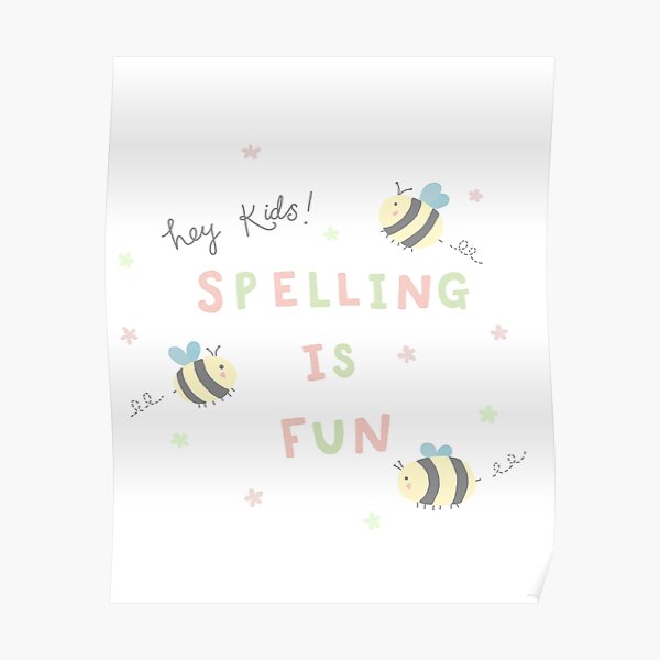"Spelling Is Fun!" Poster by liter-arty | Redbubble