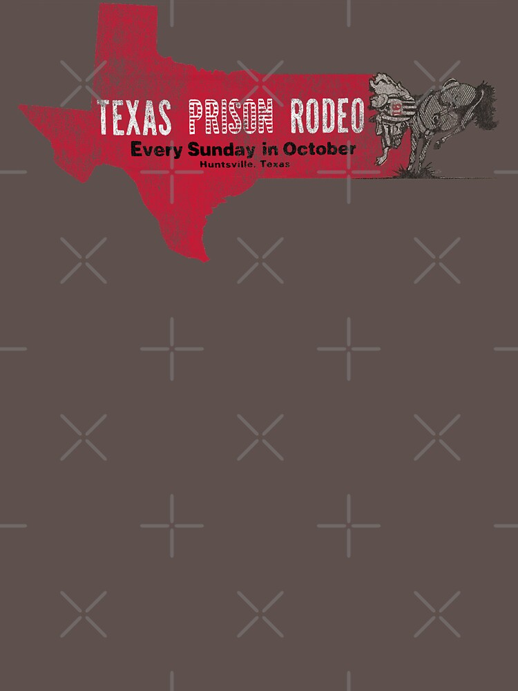 "Texas Prison Rodeo" T-shirt for Sale by alardokoth | Redbubble ...