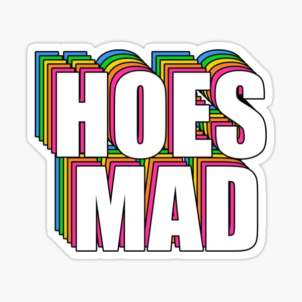 "Hoes Mad Meme" Sticker for Sale by Barnyardy | Redbubble